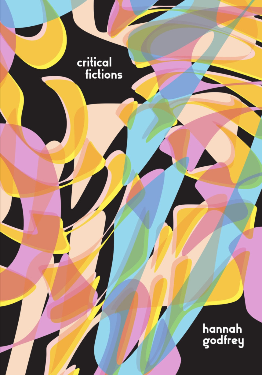 Hannah Godfrey: Critical Fictions Book Launch | OR Gallery